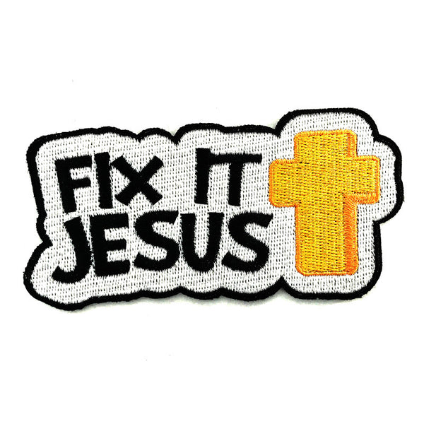 Fix It Jesus Patch – Tees in the Trap®